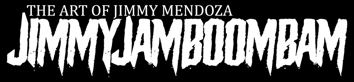 The Art of Jimmy Mendoza – jimmyjamboombam
